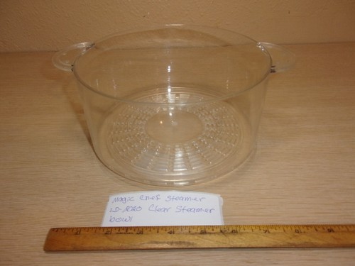 MAGIC CHEF THE FOOD STEAMER MODEL LD-2020(912) CLEAR STEAMER BOWL | eBay