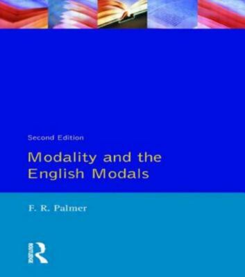 Modality and the English Modals [Longman Linguistics Library ...