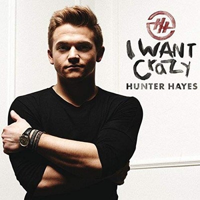 Hunter Hayes - I Want Crazy - Hunter Hayes CD A6VG The Cheap Fast Free ...