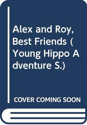 Alex and Roy, Best Friends by Dickinson, Mary Paperback / softback Book ...