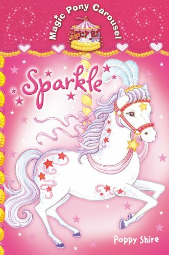 Magic Pony Carousel 1: Sparkle by Shire, Poppy Paperback Book The Fast ...