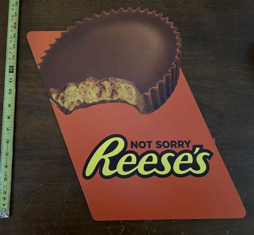 Reese’s Peanut Butter Cups Plastic Advertising Sign Not Sorry | eBay