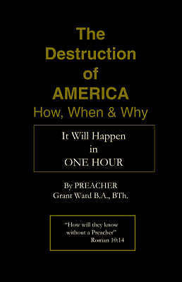 Destruction of America : How, When and Why by Grant Ward (2003, Perfect ...