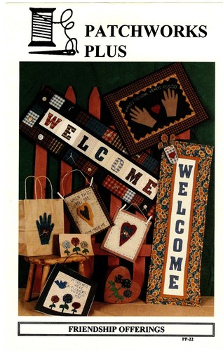 Friendship Offerings Welcome Sign Wall Quilt Pattern by Patchworks Plus PP22 | eBay