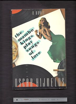 The Mambo Kings Play Songs Of Love · Oscar Hijuelos · Softcover 1st Ed ...