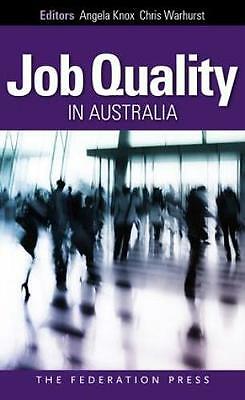 Job Quality in Australia: Perspectives, Problems and Proposals by ...
