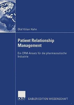 Patient Relationship Management : Ein CRM-Ansatz Für die ...