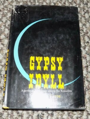 Gypsy Idyll by Rowena Farre - 1962 Hardcover w/Dust Jacket First ...