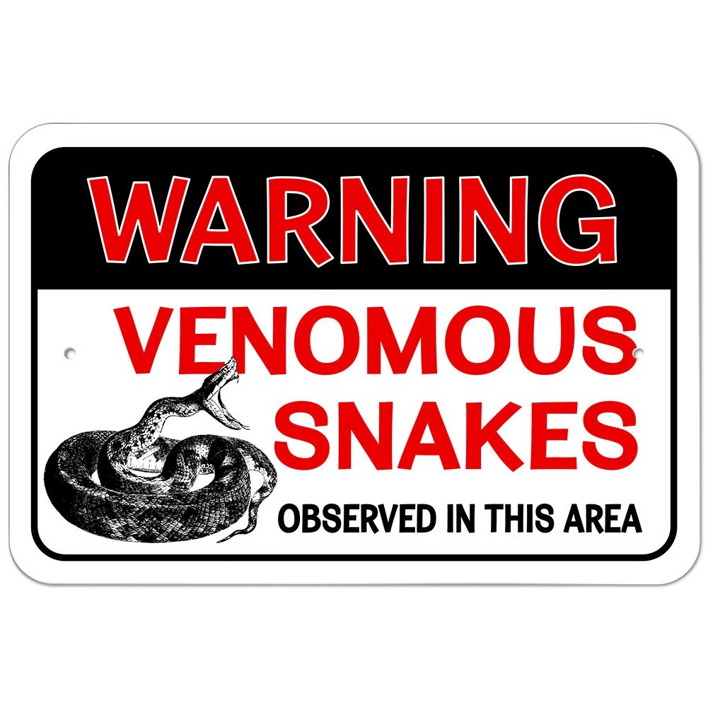 Warning Venomous Snakes Observed in This Area 9" x 6" Metal Sign | eBay
