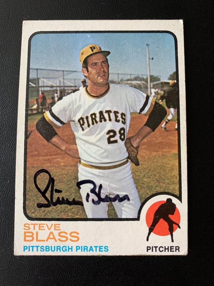Steve Blass Signed 1973 Topps #95 Card Pittsburgh Pirates Autograph COA ...