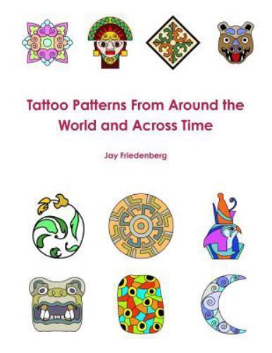 Tatto Patterns from Around the World by Jay Friedenberg (2015, Trade ...