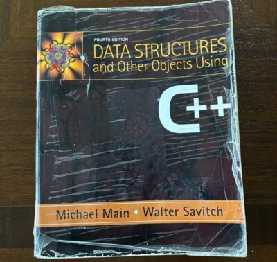 DATA STRUCTURES and Other Objects Using C++, Fourth Edition by Main & Savitch | eBay