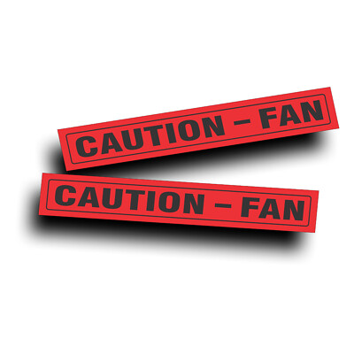 2X CAUTION FAN Small Decal Sticker fits Radiator Fan Shroud Classic ...