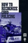 How To Recognize Good Policing: Problems and Issues - Paperback - GOOD ...