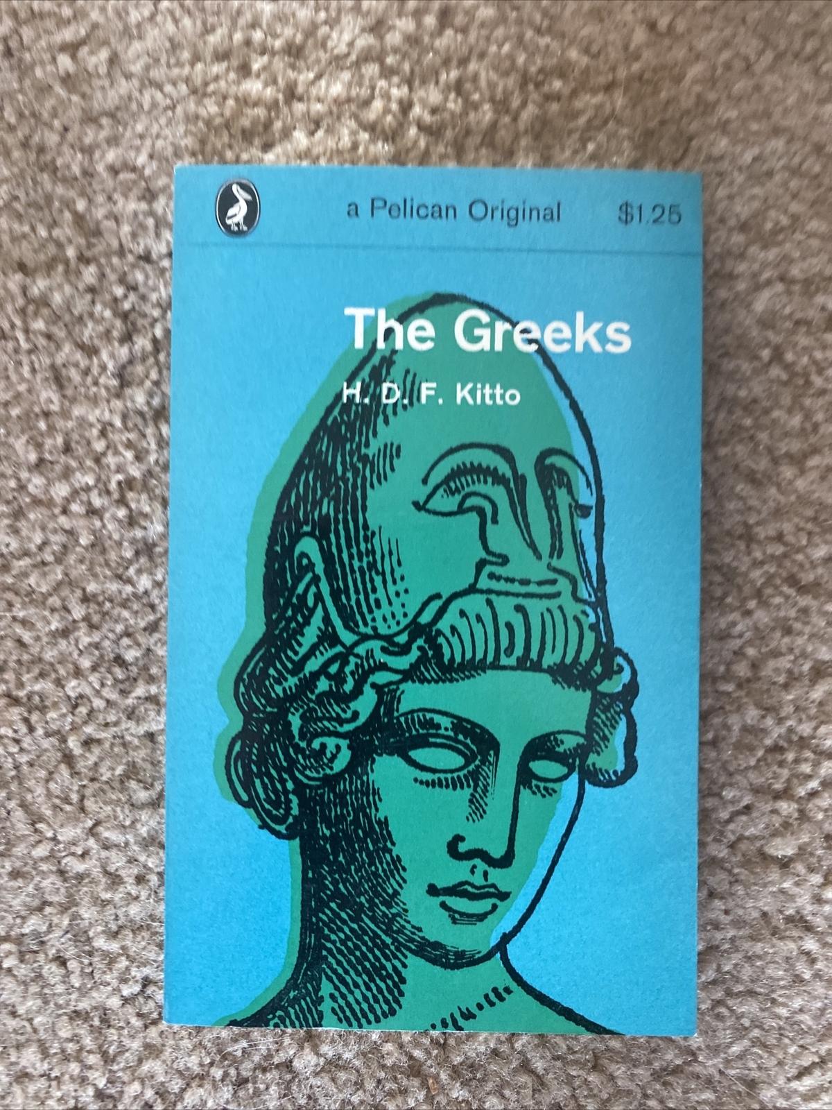 The Greeks by H. D. F. Kitto ( Pelican Original paperback 9780140135213 ...