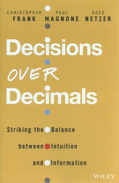 Decisions over Decimals : Striking the Balance Between Intuition and ...