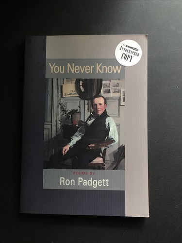 You Never Know Poems by Ron Padgett (Autographed Copy, Coffeehouse ...
