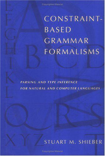 Bradford Bks.: Constraint-Based Grammar Formalisms : Parsing and Type ...