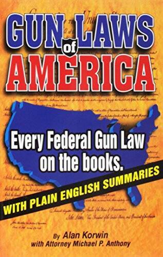 Gun Laws of America - 6th Edition - Paperback By Alan Korwin - GOOD ...