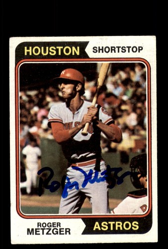 ROGER METZGER SIGNED TOPPS BASEBALL CARD 1974 #224 AUTO HOUSTON ASTROS ...