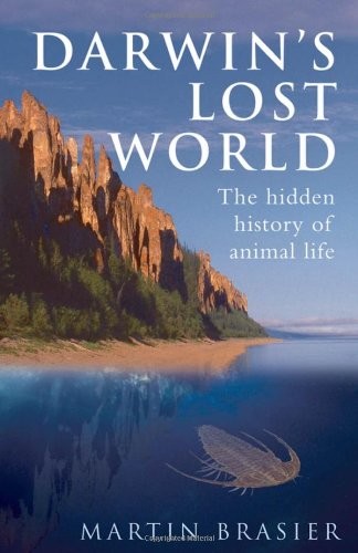 DARWIN'S LOST WORLD: THE HIDDEN HISTORY OF ANIMAL LIFE By Martin ...