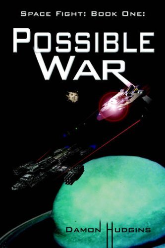 Space Fight: Book One: Possible War, Hudgins 9781425921064 Fast Free ...