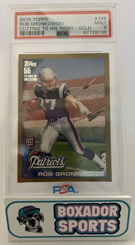 2010 Topps #148 Rob Gronkowski Cutting To His Right Gold Rookie RC PSA ...
