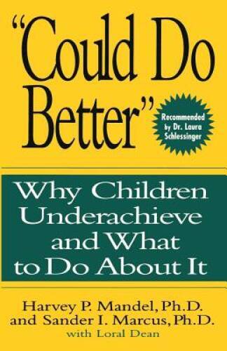 Could Do Better: Why Children Underachieve and What to Do About It ...