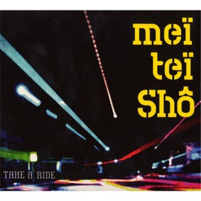 Meï Teï Shô Take a Ride (CD) | eBay