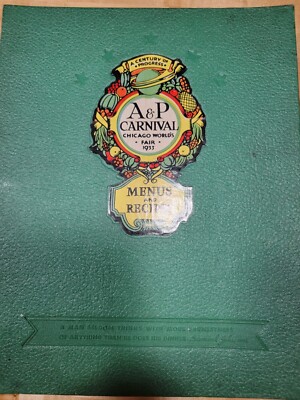 1933 Depression Era "A&P Menus" Meals w Chicago World Fair Binder for ...