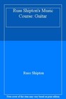 Russ Shipton's Music Course: Guitar By Russ Shipton | eBay