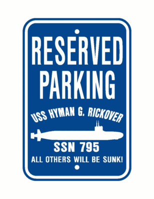 USS HYMAN G RICKOVER SSN 795 Parking Sign US Navy Military PSS001 02 | eBay