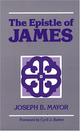 EPISTLE OF JAMES, THE (KREGEL CLASSIC REPRINT LIBRARY) By Joseph B ...