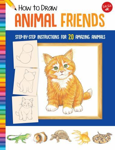 How to Draw Animal Friends : Learn to Draw 20 Amazing Animals, Step by Easy S... 9781633227507| eBay