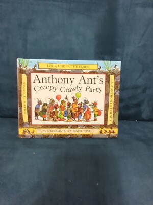 Anthony Ant's Creepy Crawly Party small hard cover children book ...