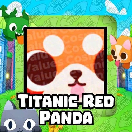 Roblox Pet Simulator 99 Titanic Red Panda Pet Sim 99 PS99 | FAST & EASY ...
