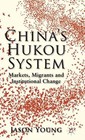 China's Hukou System: Markets, Migrants and Institutional Change by ...
