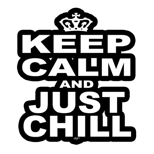 2 x Car Stickers - keep calm and just chill Decal Window Bumper Laptop ...