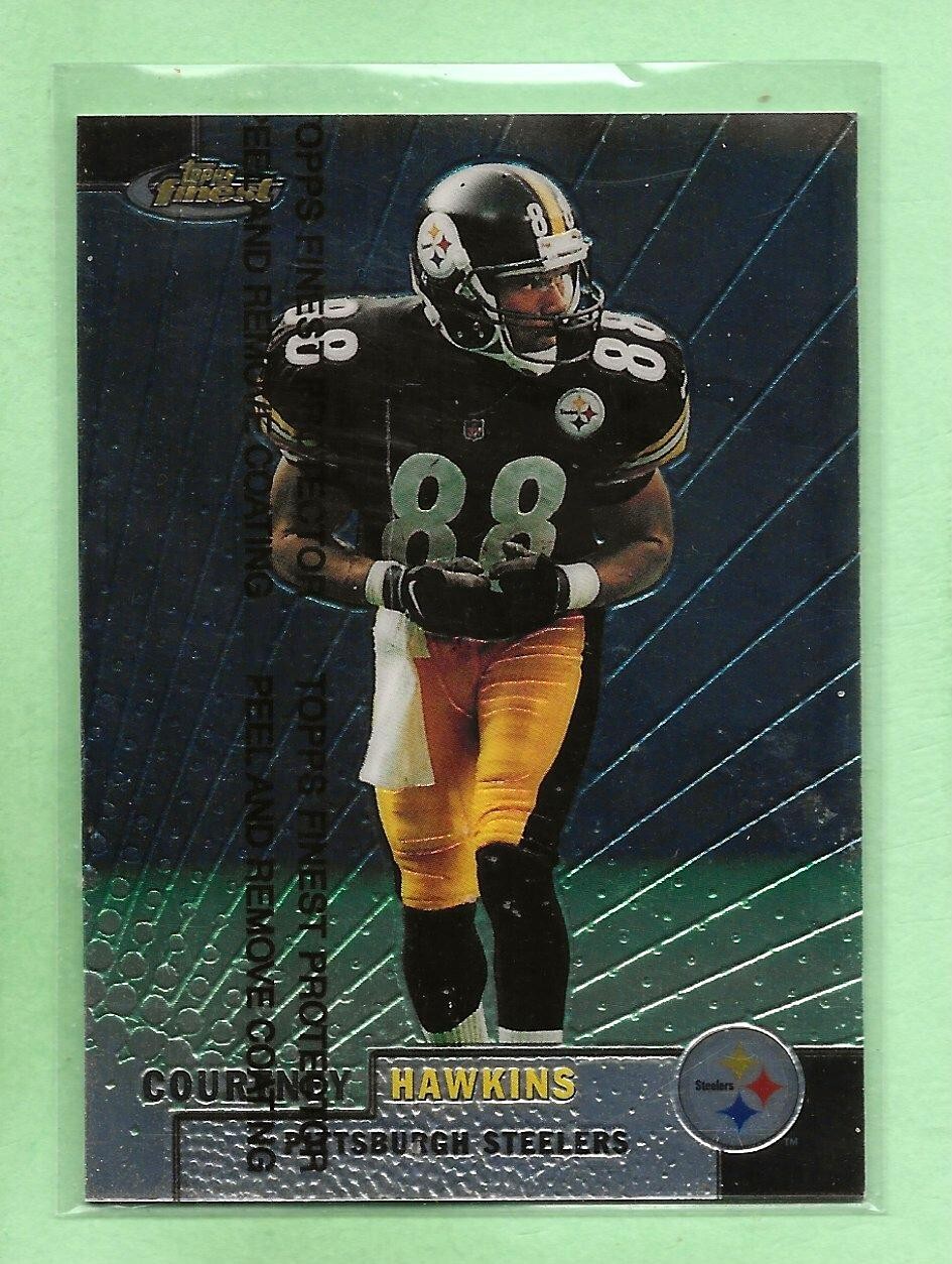 COURTNEY HAWKINS - 1999 Topps Finest -#122 - Steelers -Comb. Shipping ...
