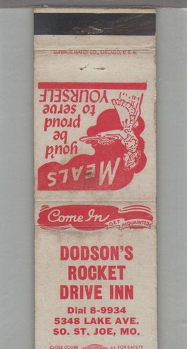 Matchbook Cover - Drive-In Dodson's Rocket Drive Inn South St. Joe, MO ...