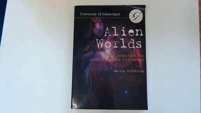 ALIEN WORLDS AN INTRODUCTION TO OBSERVING THE WONDERS OF THE UNIVERSE ...