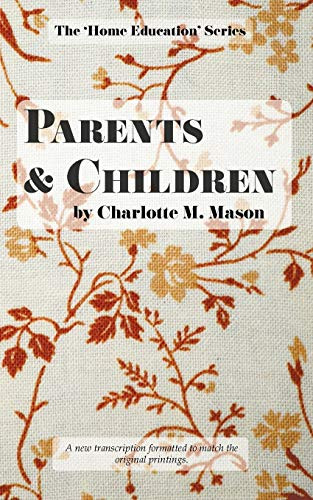 Parents and Children (The Home Education Series) Mason, Cha | eBay
