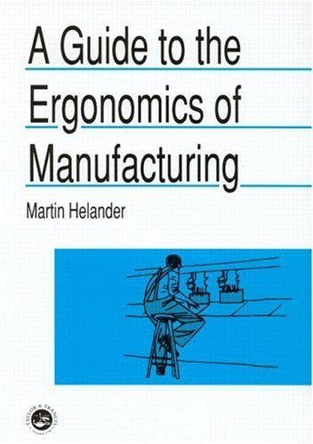 A Guide to Ergonomics of Manufacturing (Guide Book Series),Marti ...