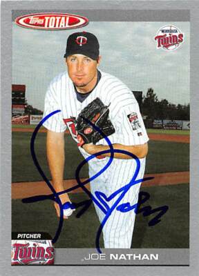 Joe Nathan autographed baseball card (Minnesota Twins, FT) 2004 Topps ...