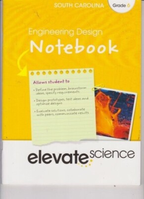elevate Science:Engineering Design Notebook GR 6 S. Carolina 2023 (set ...