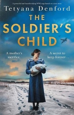Tetyana Denford The Soldier's Child (Poche) | eBay