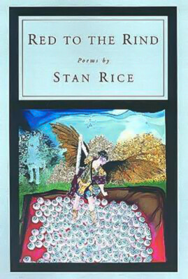 Red to the Rind -Stan Rice Poetry Novel Book Aus Stock 9780375709791| eBay