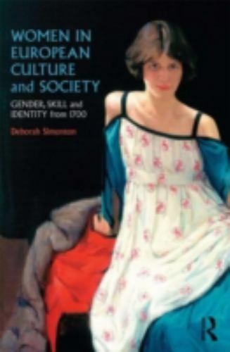 Women in European Culture and Society : Gender, Skill and Identity From ...