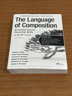 The Language of Composition: Essential Voices Essential Skills for the ...