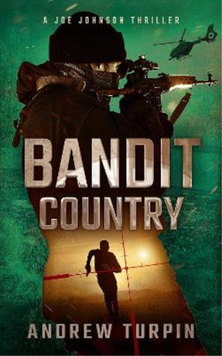 Andrew Turpin Bandit Country (Relié) Joe Johnson Thriller 9781788750332 ...